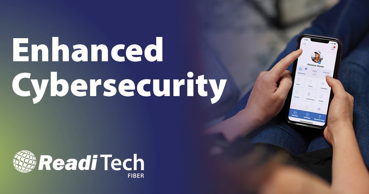 Enhanced Cybersecurity - Fiber First Friday - ReadiTech Blog